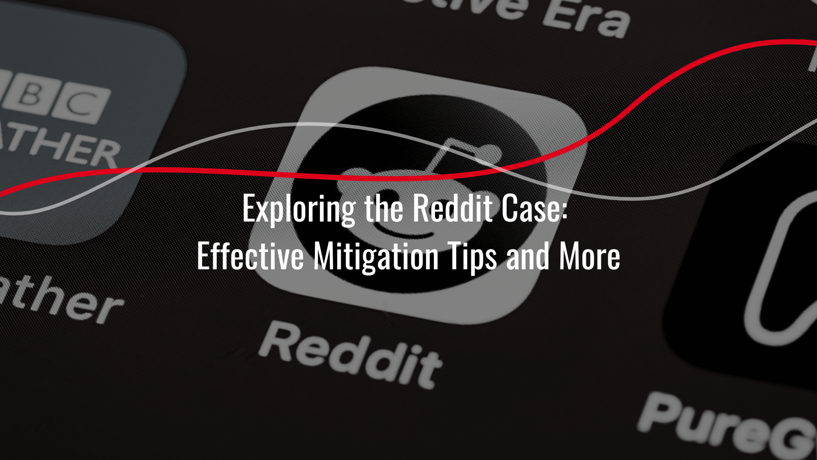 Exploring the Reddit Case-Effective Mitigation Tips and More | Blog ...